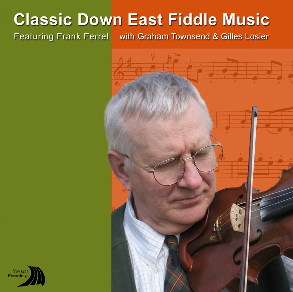 Classic Down East Fiddle - Frank Ferrel Fiddle Music